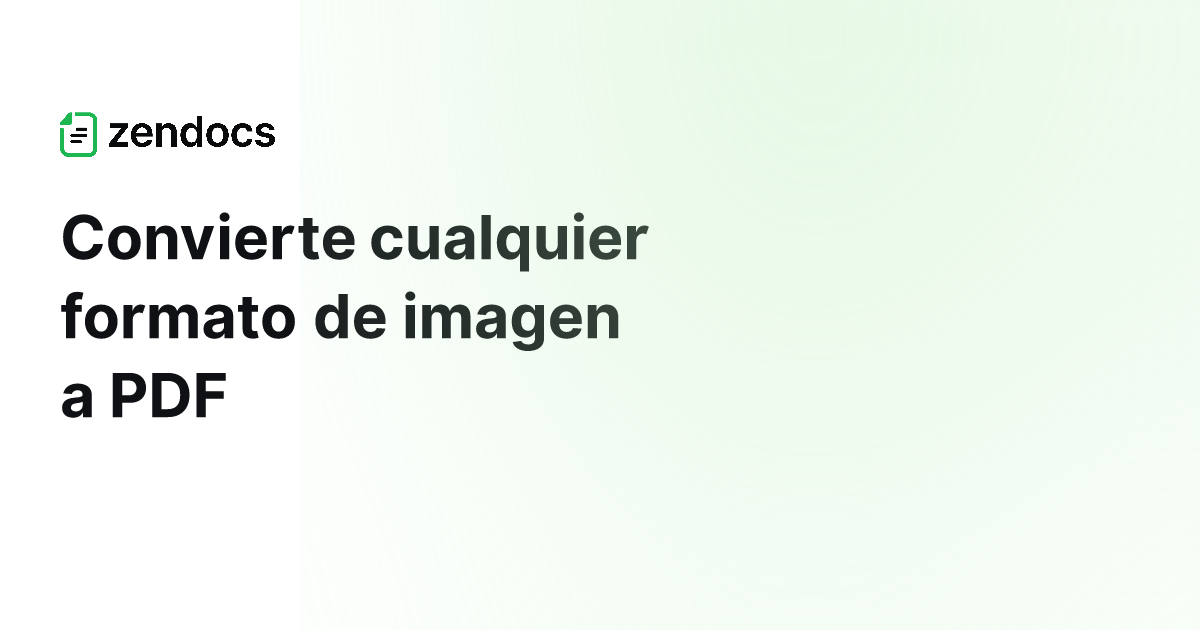 Convertir JPEG a PDF En Línea - Calidad Perfecta | Zendocs