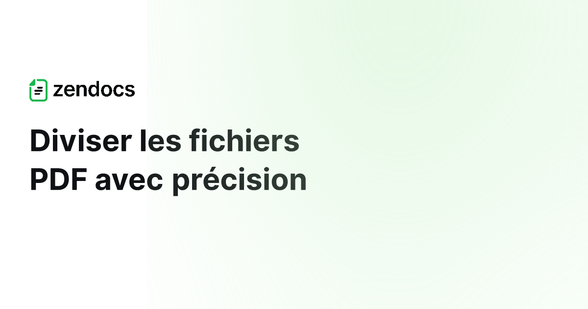 Diviser PDF en ligne - Séparateur PDF précis | Zendocs