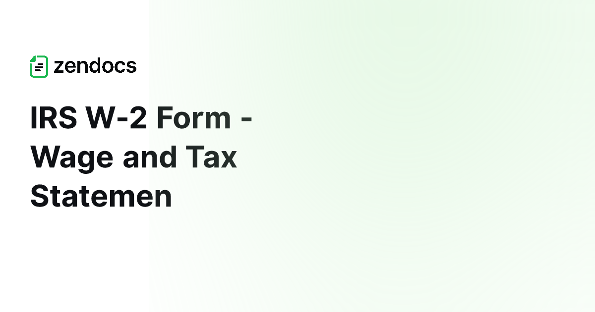 IRS W-2 Form - Wage and Tax Statemen | Zendocs